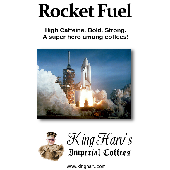 Rocket Fuel 1 lb | King Harv's Imperial Coffees