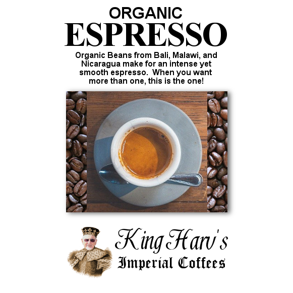 Organic Espresso 1 lb | King Harv's Imperial Coffees
